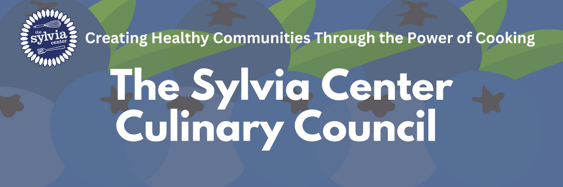 Expanding Opportunities: Culinary Council - The Sylvia Center